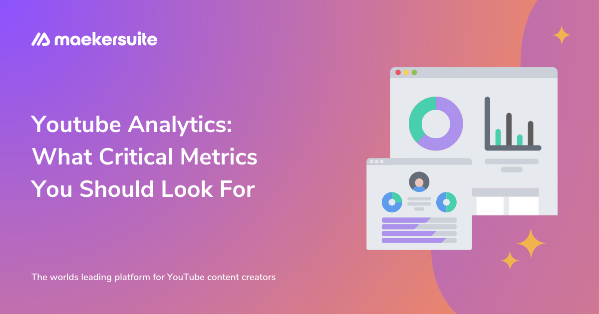 Youtube Metrics: 6 Critical Metrics You Should Look For | Maekersuite